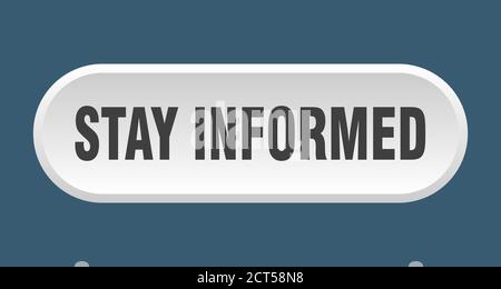 stay informed button. rounded sign isolated on white background Stock ...