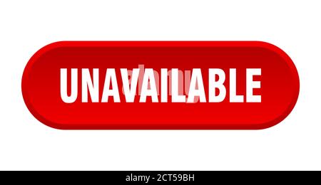 unavailable button. rounded sign isolated on white background Stock ...