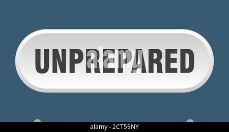unprepared button. rounded sign isolated on white background Stock ...