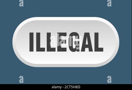 illegal button. rounded sign isolated on white background Stock Vector ...