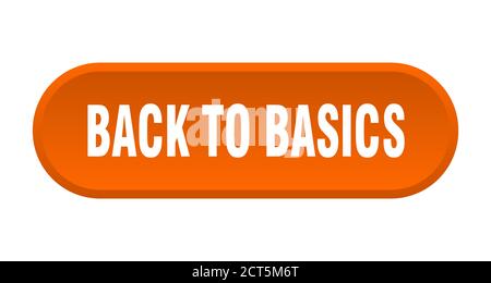 back to basics button. rounded sign isolated on white background Stock ...