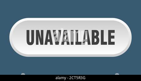 unavailable button. rounded sign isolated on white background Stock ...