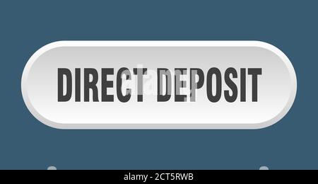 direct deposit button. rounded sign isolated on white background Stock ...