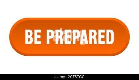 be prepared button. rounded sign isolated on white background Stock ...