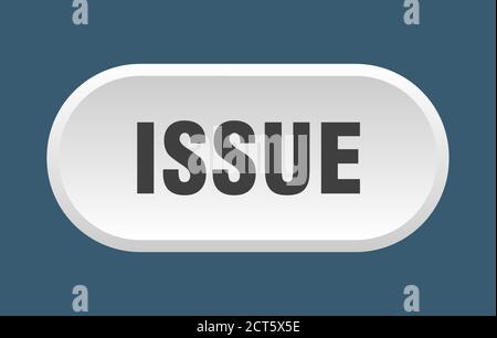 issue button. rounded sign isolated on white background Stock Vector ...