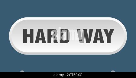 hard way button. rounded sign isolated on white background Stock Vector ...