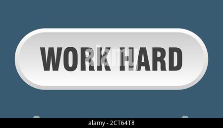 work hard button. rounded sign isolated on white background Stock ...
