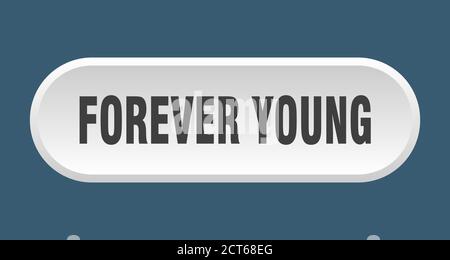 forever young button. rounded sign isolated on white background Stock ...