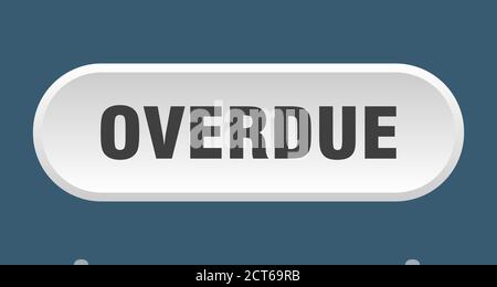 overdue button. rounded sign isolated on white background Stock Vector ...
