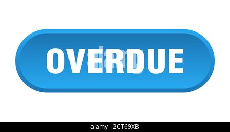 overdue button. rounded sign isolated on white background Stock Vector ...
