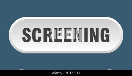 screening button. rounded sign isolated on white background Stock Vector Image & Art - Alamy