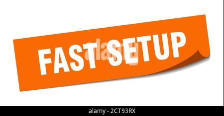 fast setup sticker. fast setup square isolated sign. fast setup label ...