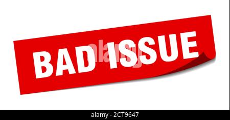 bad issue sticker. square isolated peeler sign. label Stock Vector ...