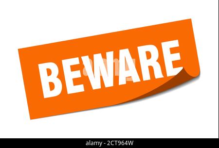 beware sticker. square isolated peeler sign. label Stock Vector Image ...