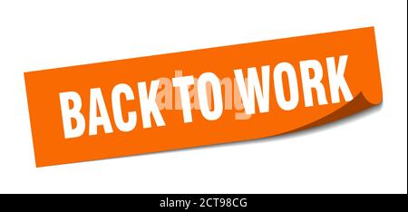back to work sticker. square isolated peeler sign. label Stock Vector ...
