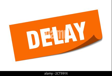 delay sticker. square isolated peeler sign. label Stock Vector Image ...
