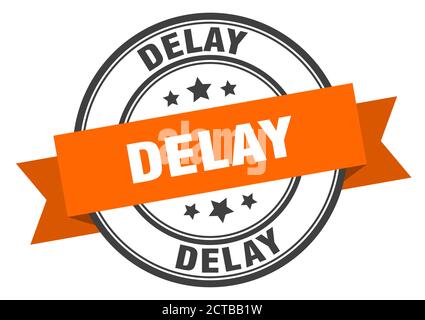 delay stamp. round band sign set. ribbon label Stock Vector Image & Art ...