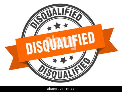disqualified stamp. round band sign set. ribbon label Stock Vector ...