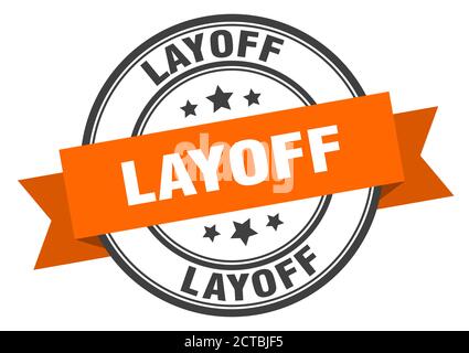layoff label sign. round stamp. ribbon. band Stock Vector Image & Art ...