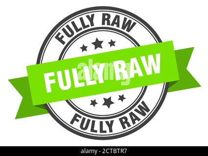 fully raw stamp. round band sign set. ribbon label Stock Vector Image ...