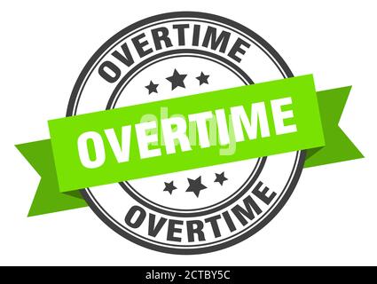overtime round stamp with ribbon. sign. label Stock Vector Image & Art ...