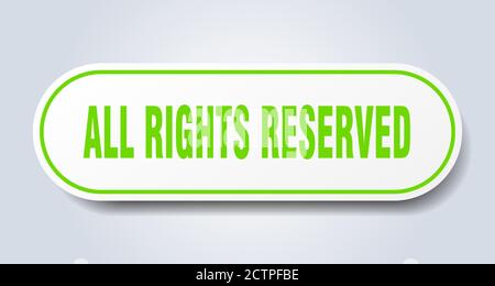 all rights reserved sign. rounded isolated sticker. white button Stock ...