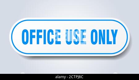 office use only button. rounded sign isolated on white background Stock ...