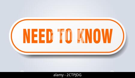 need to know button. rounded sign isolated on white background Stock ...
