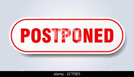 postponed sign. rounded isolated sticker. white button Stock Vector Image & Art - Alamy