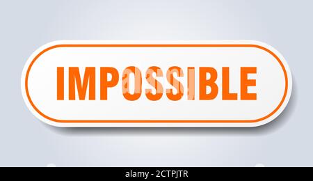 impossible sign. rounded isolated sticker. white button Stock Vector ...