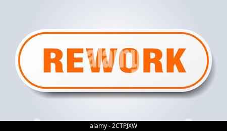 rework sign. rounded isolated sticker. white button Stock Vector Image ...