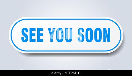see you soon sign. rounded isolated sticker. white button Stock Vector ...