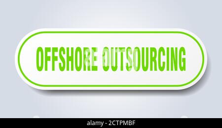 offshore outsourcing sign. rounded isolated sticker. white button Stock ...