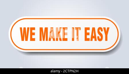 make it easy sign. rounded isolated sticker. white button Stock Vector ...