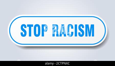 stop racism sign. rounded isolated sticker. white button Stock Vector ...