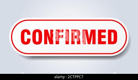 confirmed sign. rounded isolated sticker. white button Stock Vector ...