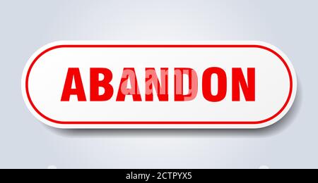 abandon sign. rounded isolated sticker. white button Stock Vector Image ...