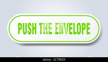push the envelope button. rounded sign isolated on white background ...