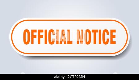 official notice sign. rounded isolated sticker. white button Stock ...