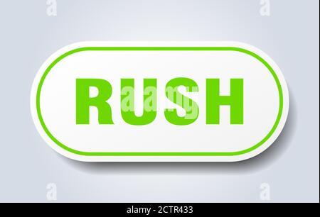 rush sign. rounded isolated sticker. white button Stock Vector Image ...