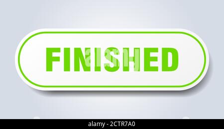 finished sign. rounded isolated sticker. white button Stock Vector ...