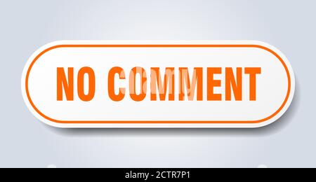 no comment sign. rounded isolated sticker. white button Stock Vector ...