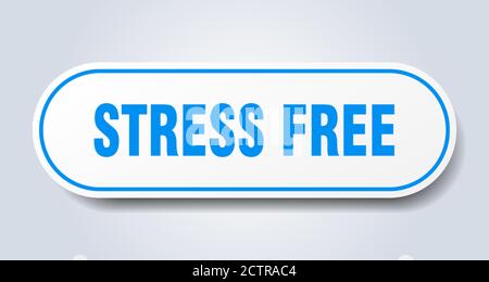 stress free sign. rounded isolated sticker. white button Stock Vector ...