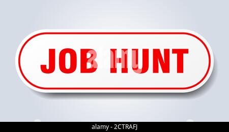 job hunt sign. rounded isolated sticker. white button Stock Vector ...