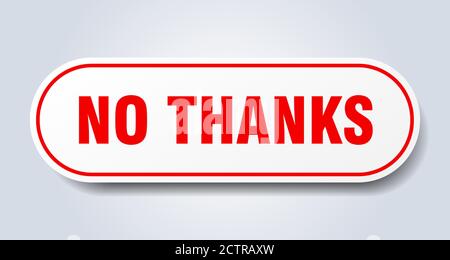 no thanks sign. rounded isolated sticker. white button Stock Vector ...