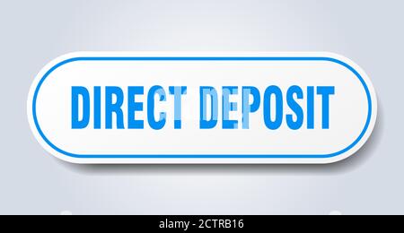 direct deposit sign. rounded isolated sticker. white button Stock ...