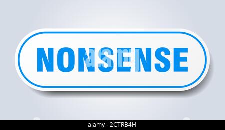 nonsense sign. rounded isolated sticker. white button Stock Vector Image & Art - Alamy