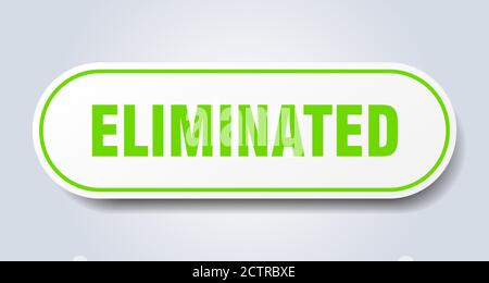 eliminated sign. rounded isolated sticker. white button Stock Vector ...