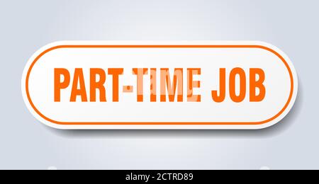 part-time job sign. rounded isolated sticker. white button Stock Vector ...