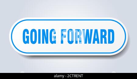 going forward sign. rounded isolated sticker. white button Stock Vector ...